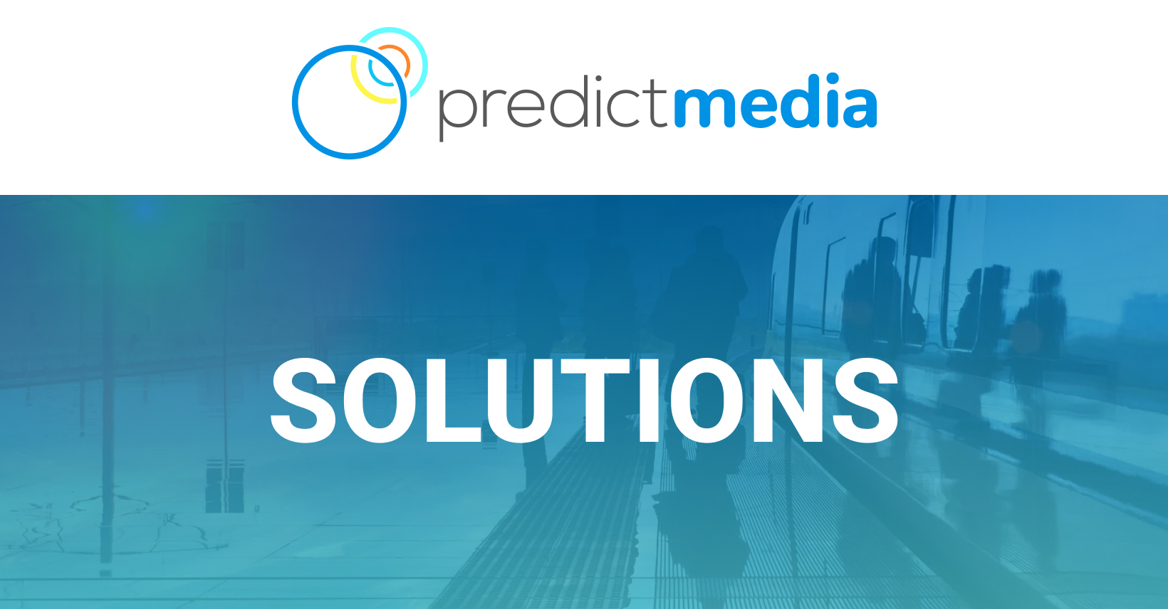 SOLUTIONS - Predictmedia